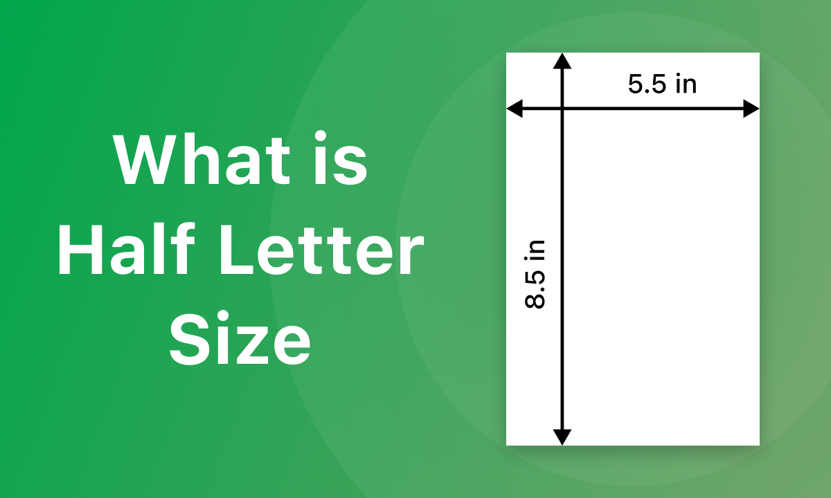 Insights into Half Letter Size