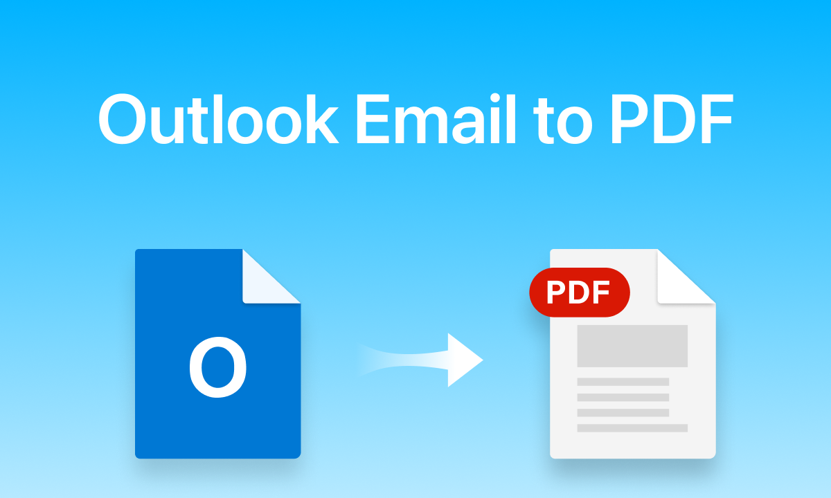 Complete Guide: How to Export Outlook Emails to PDF on Web/PC/Mobile